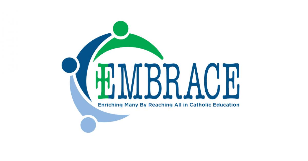 EMBRACE, Enriching Many By Reaching All in Catholic Education | NCPD ...
